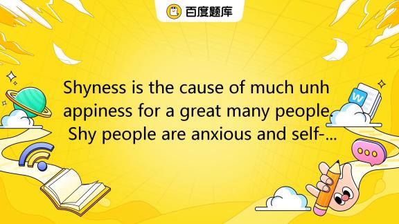 Shyness is the cause of much unhappiness for a great many people. Shy ...